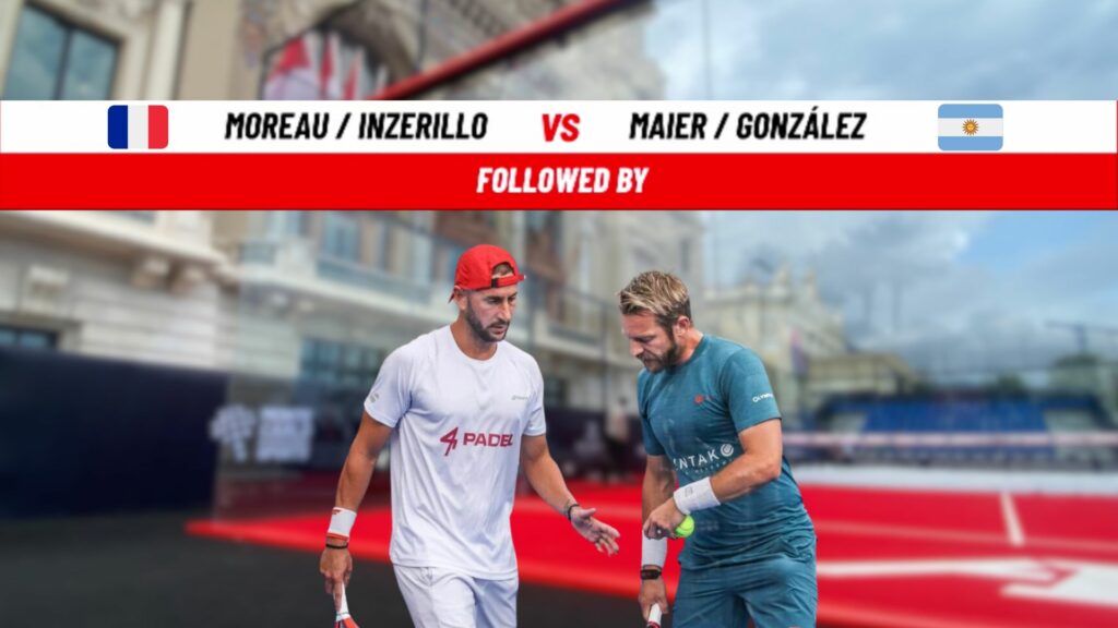 LIVE A1 Padel Monaco Masters: Moreau/Inzerillo vs. Maier/Gonzalez ...