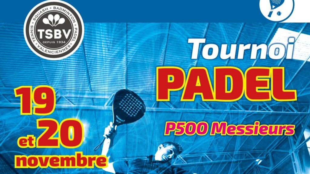 TSB Valenciennes : un grand P500 en préparation | Padel Magazine