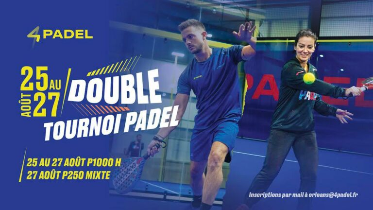 P1000 4Padel Orléans : du lourd en perspective ! | Padel Magazine