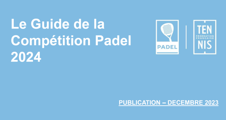 Guide de la compétition de padel 2024 : nouvelles règles et nouveaux ...