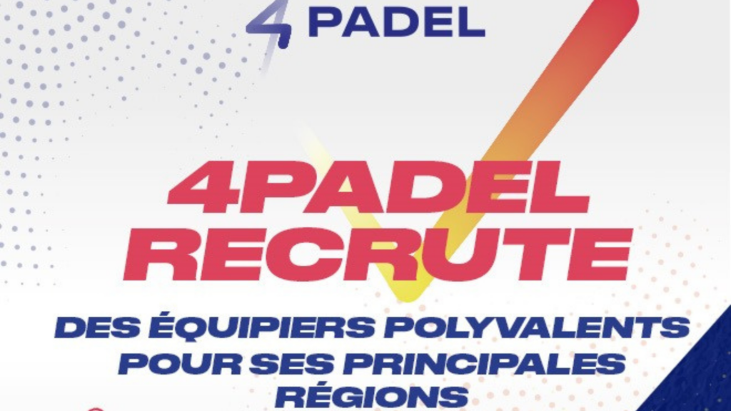 4Padel recrute ! | Padel Magazine