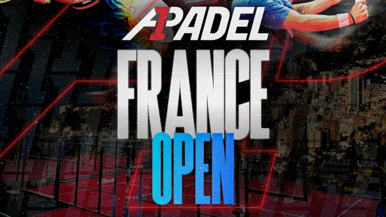 A1 Padel France Open – Des paires Ramos / Torre, De Pascual / Del Moral ...