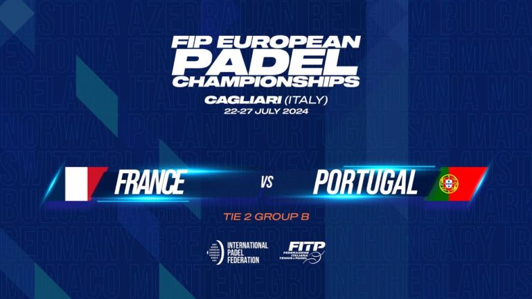 Euro Padel 2024 – Pool B: France vs Portugal | Padel Magazine