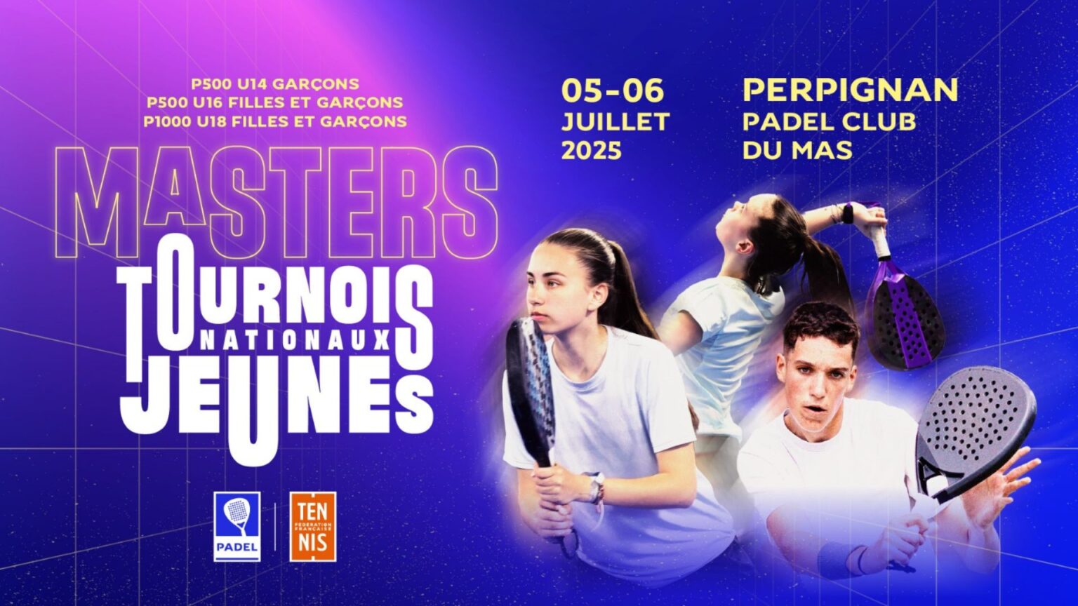 Place au grand rendez-vous du Master TNJ 2025 au Padel Club du Mas ...